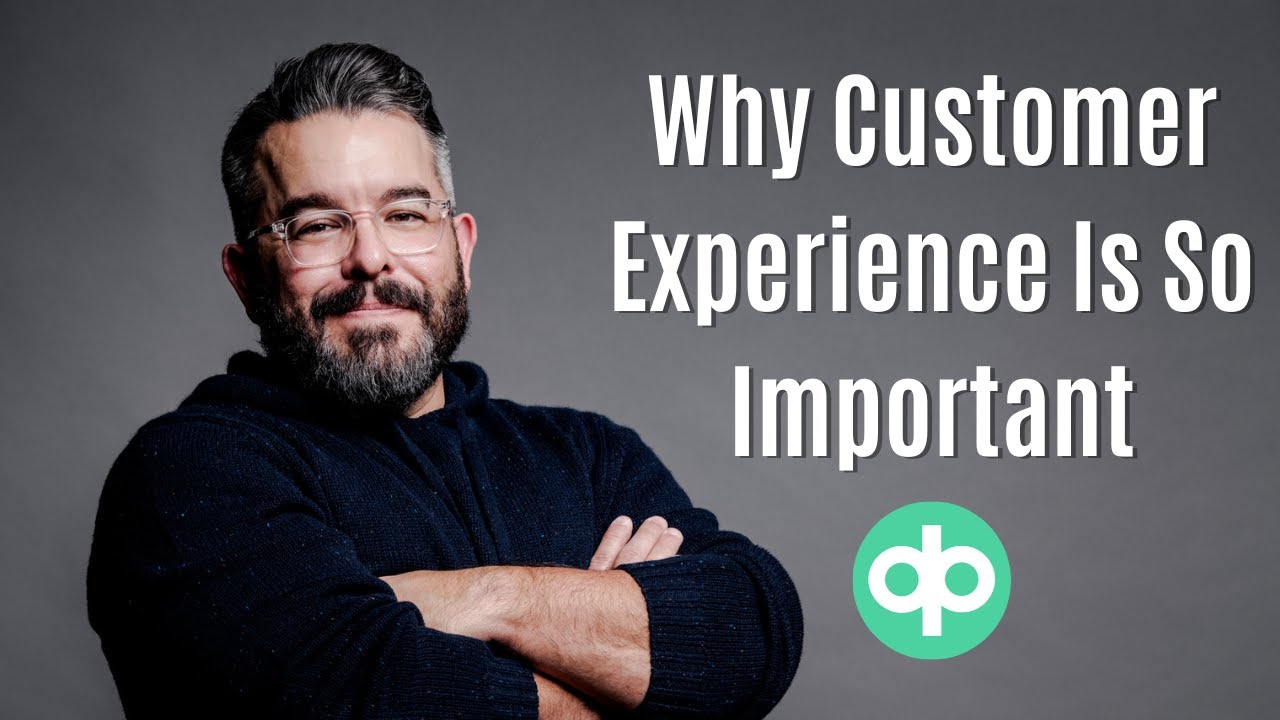 Why Customer Experience Is So Important - YouTube