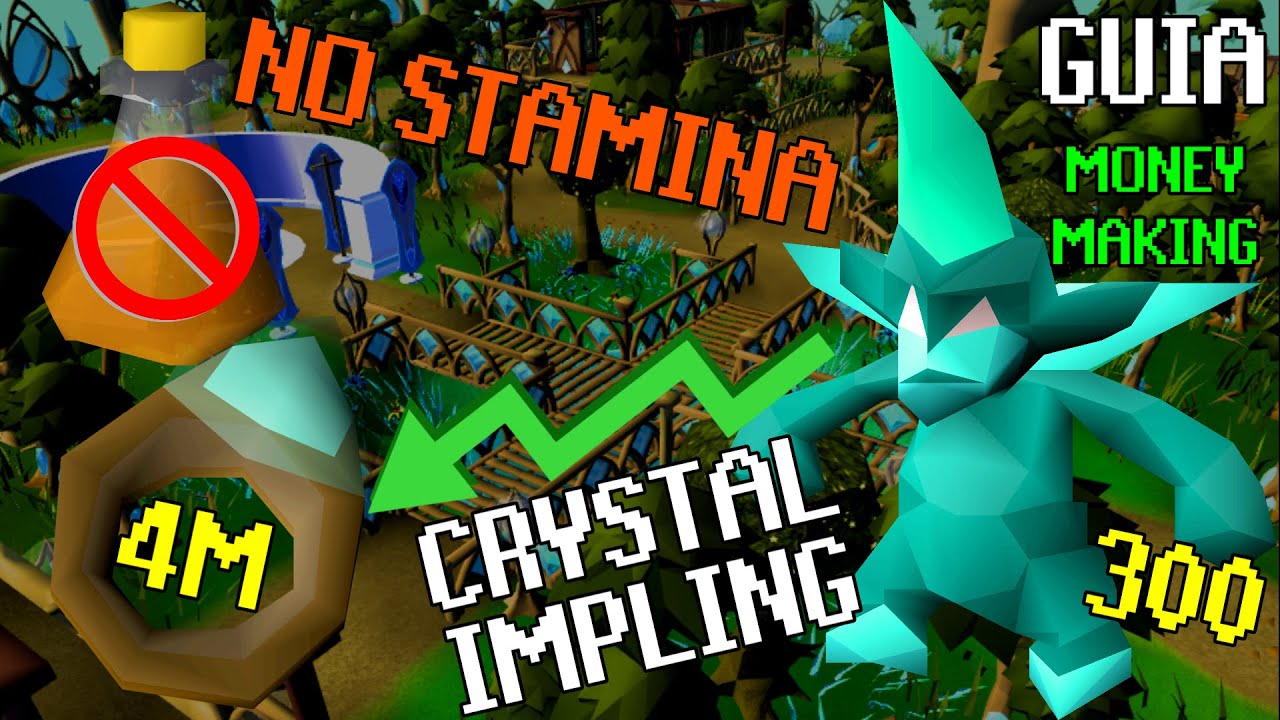 LOOT FROM 300 CRYSTAL IMPLING | GUÍA | NO STAMINA | MONEY MAKING ...