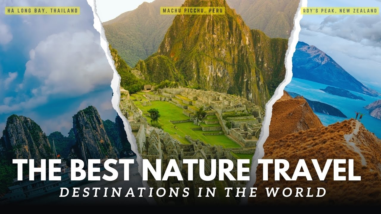 Best Nature Travel Destinations: 2024 Edition | TrailTrove - YouTube