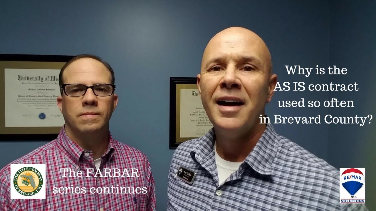 Why is the FAR BAR As Is Contract used so often in Brevard County ...