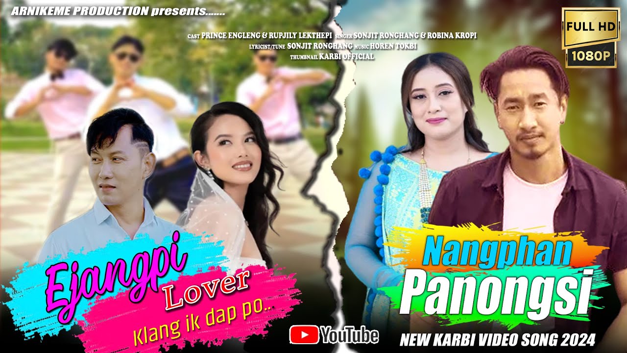 New Karbi Video | Ejangpi Lover | Nangphan Panongsi | Rupjily & Prince | Top Karbi Hit Song 2024 ...