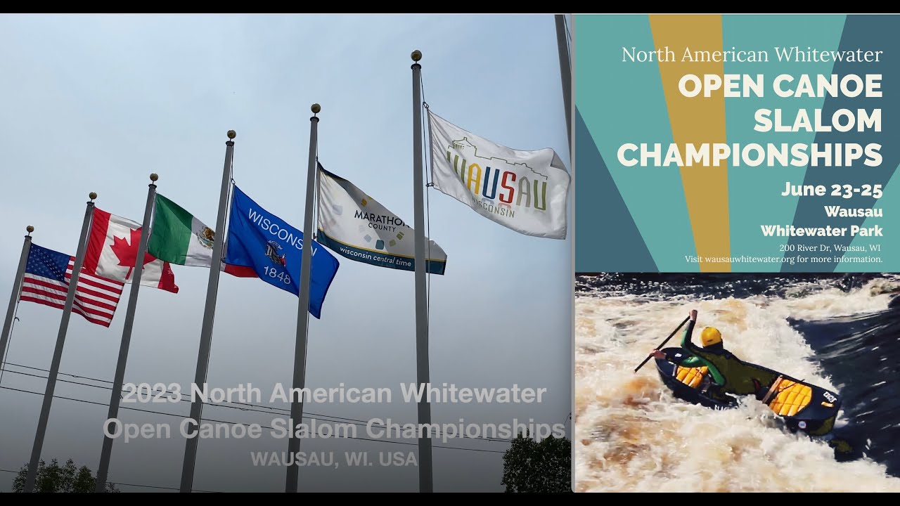 Wausau Whitewater - 2023 North American Whitewater Open Canoe Slalom ...