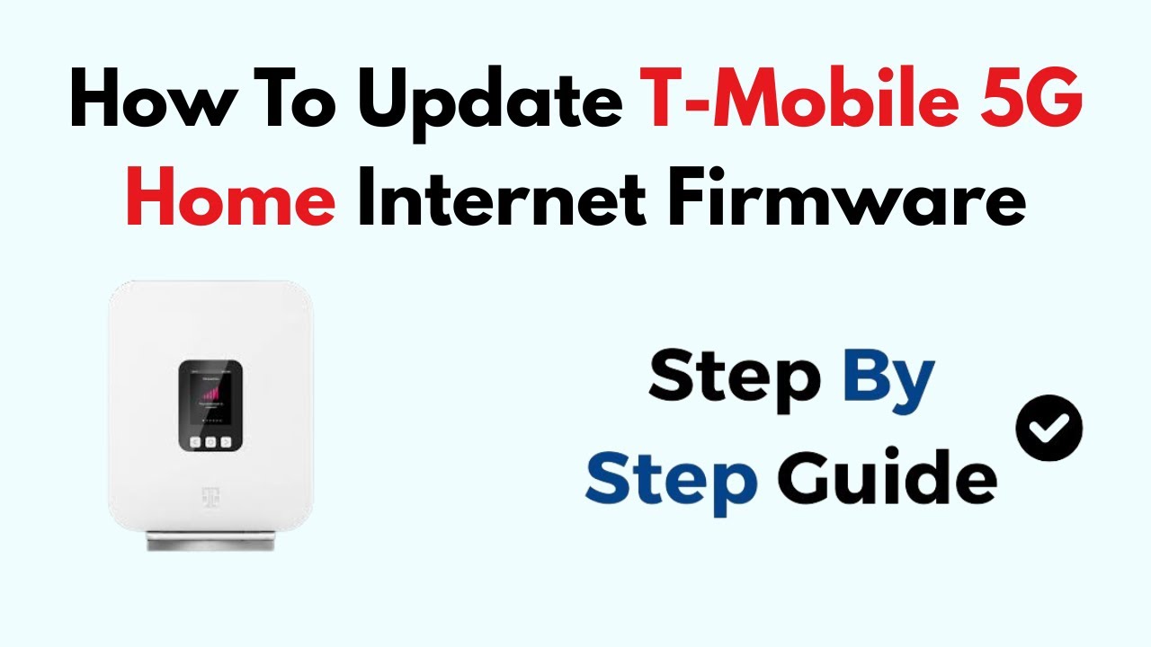 How To Update T-Mobile 5G Home Internet Firmware - YouTube