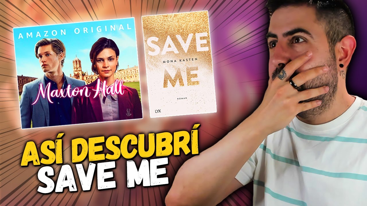 Descubriendo LIBROS 📖 MAXTON HALL🥺😍!! SAVE ME de Mona Kasten - YouTube