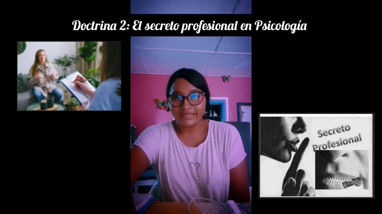 Doctrina 2: El secreto profesional en Psicología - YouTube
