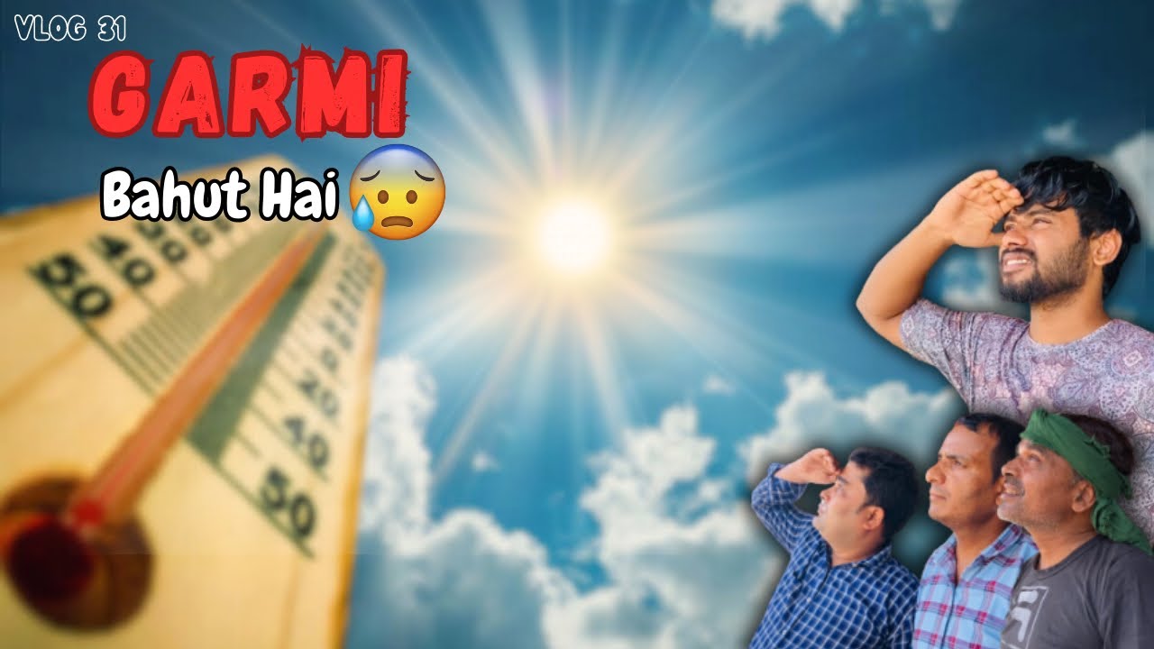 Garmi Bahut Hai😰|| garmi bahut hai || @DilseAVI #garmi #funnyvlog # ...