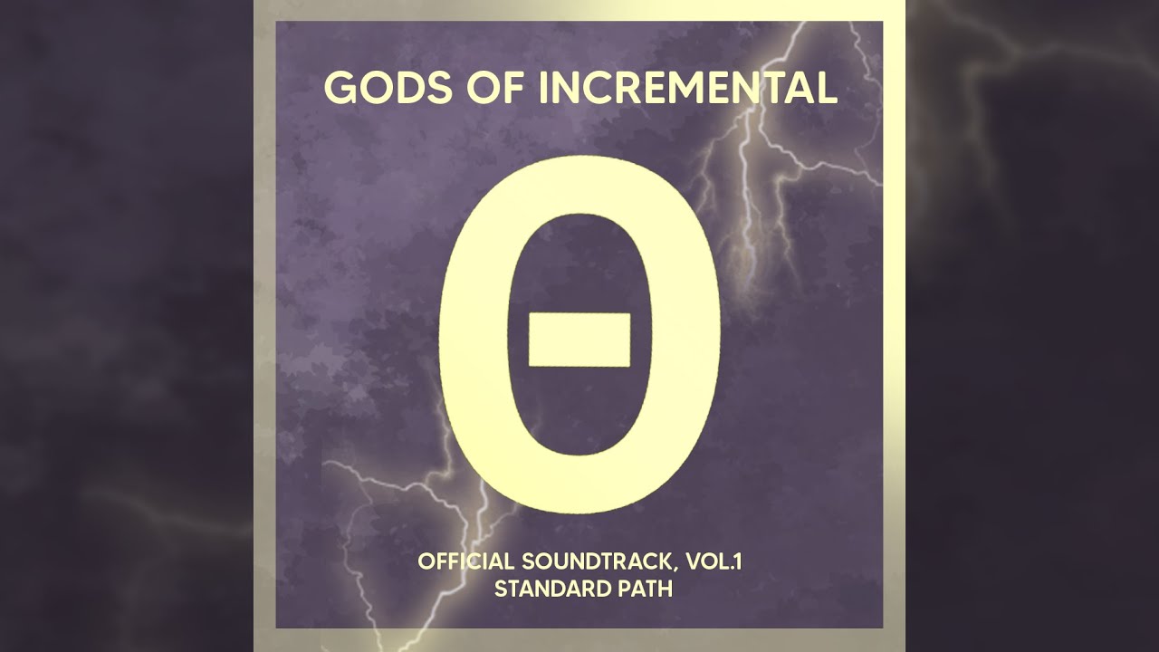 Gods of Incremental OST - 001 False Tree - YouTube