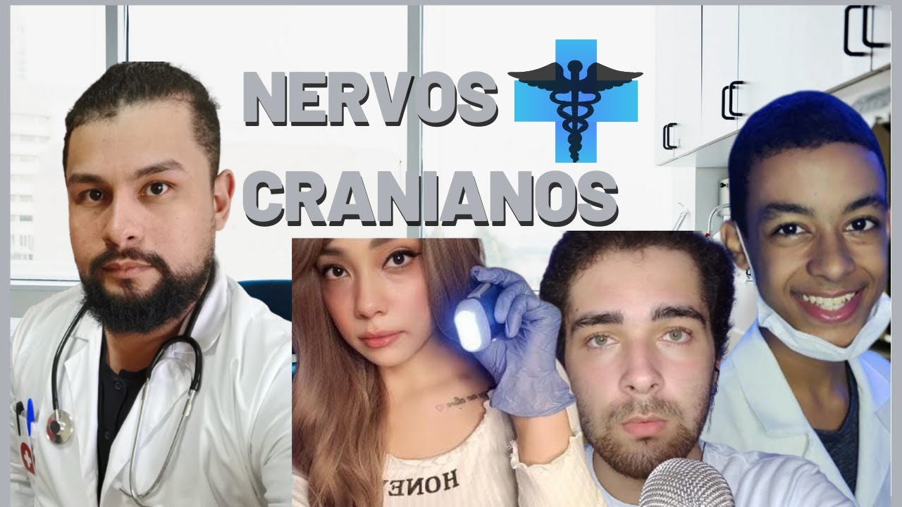 EXAMES DOS NERVOS CRANIANOS COM OS MELHORES MEDICOS DO ASMR DO BRASIL - YouTube