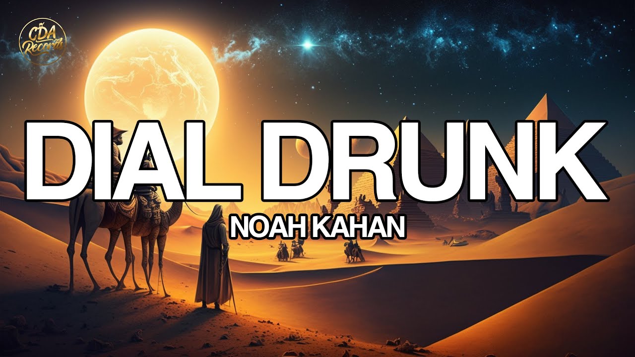 Noah Kahan - Dial Drunk (Lyrics) - YouTube