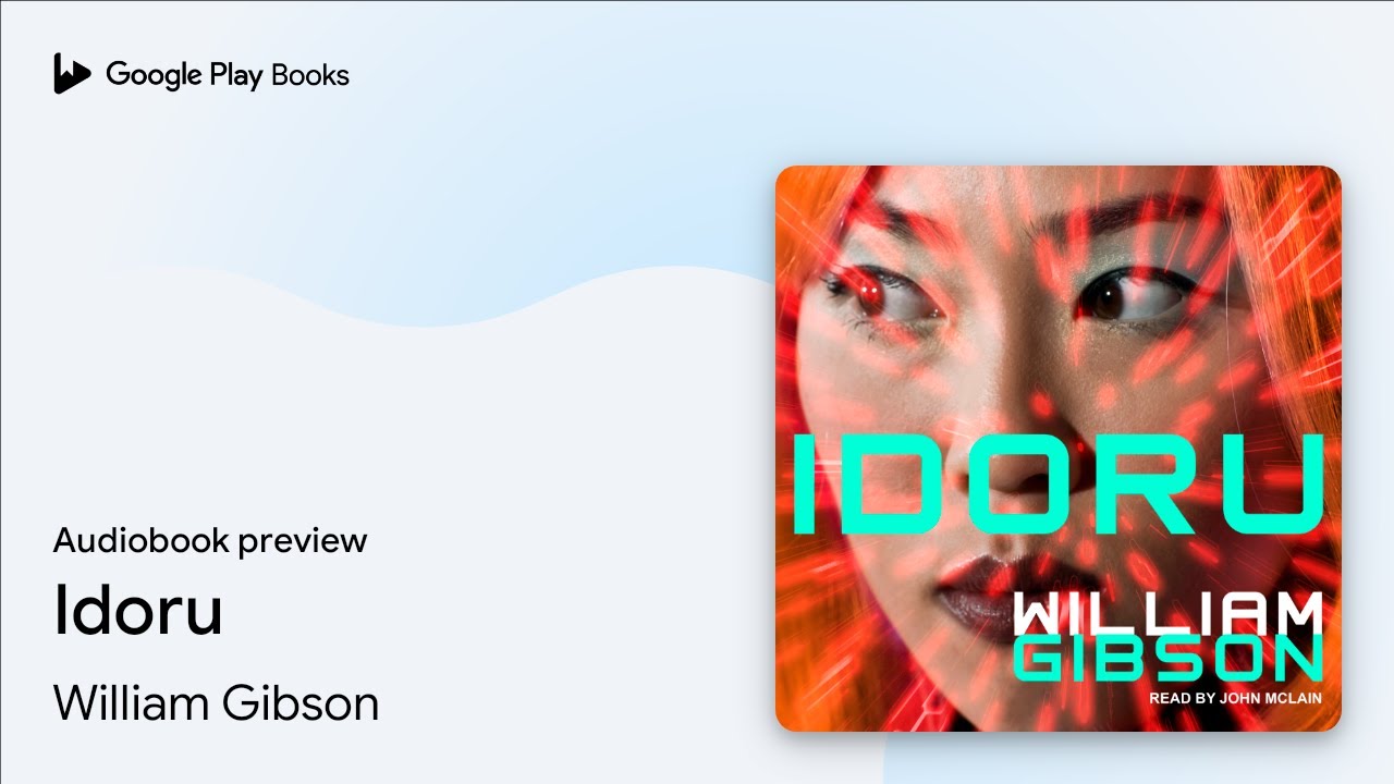 Idoru by William Gibson · Audiobook preview - YouTube