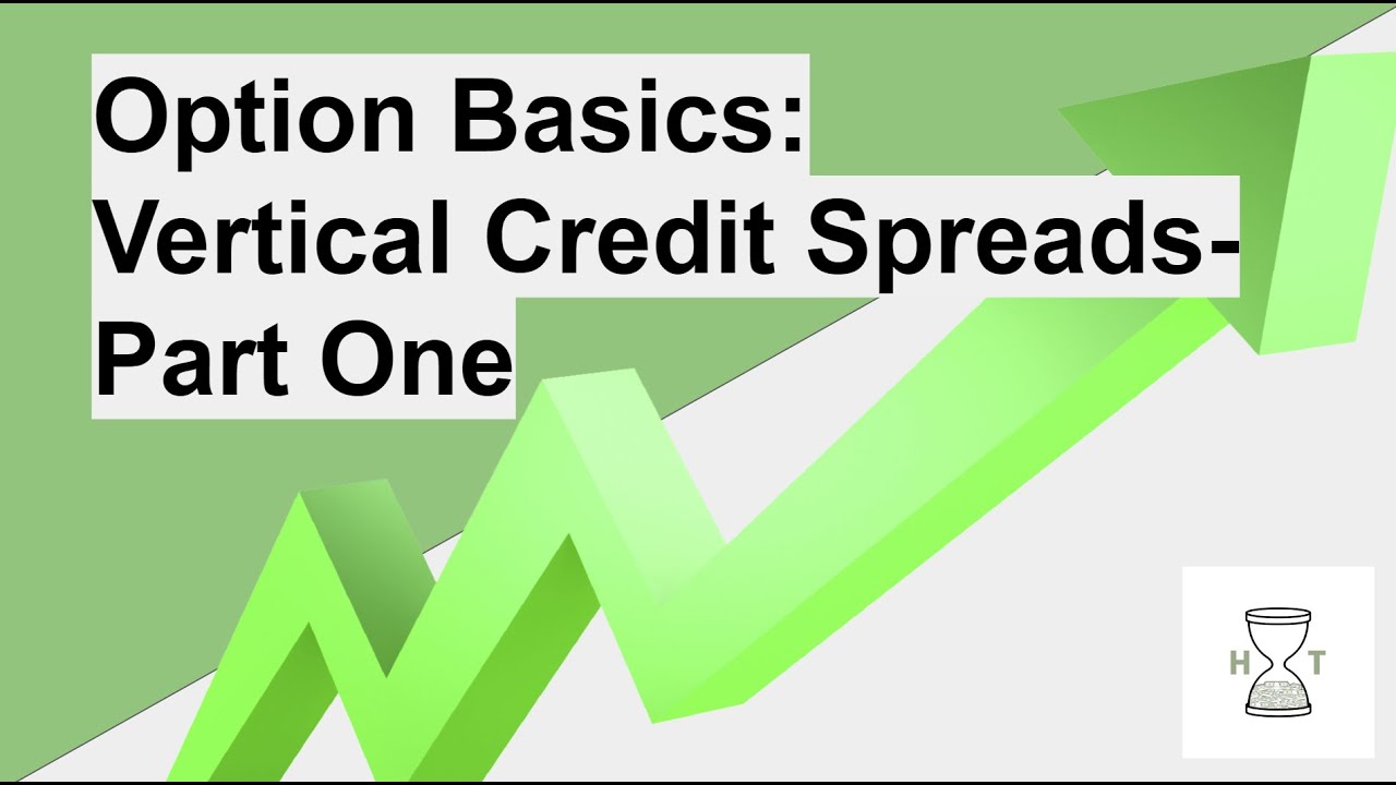 How to Trade Vertical Credit Spreads: Part One - YouTube