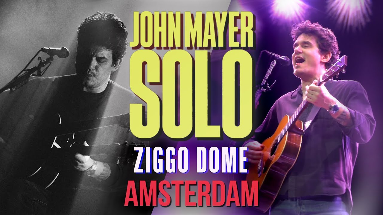 John Mayer SOLO live in Amsterdam | 21-22 MARCH 2024 - YouTube