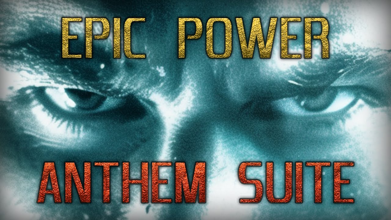 Epic Power Anthem Suite | The Most Motivational & Emotional Soundtrack ...
