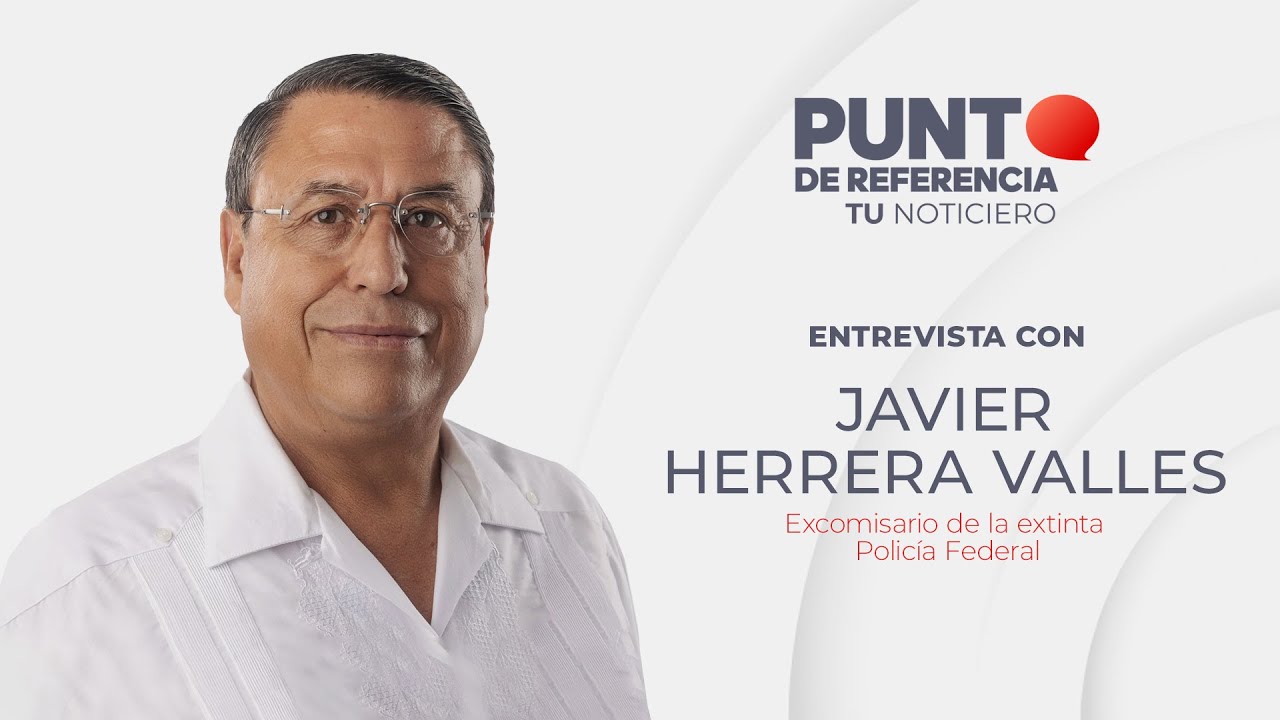 Entrevista a Javier Herrera Valles, excomisario de la extinta Policía Federal - YouTube
