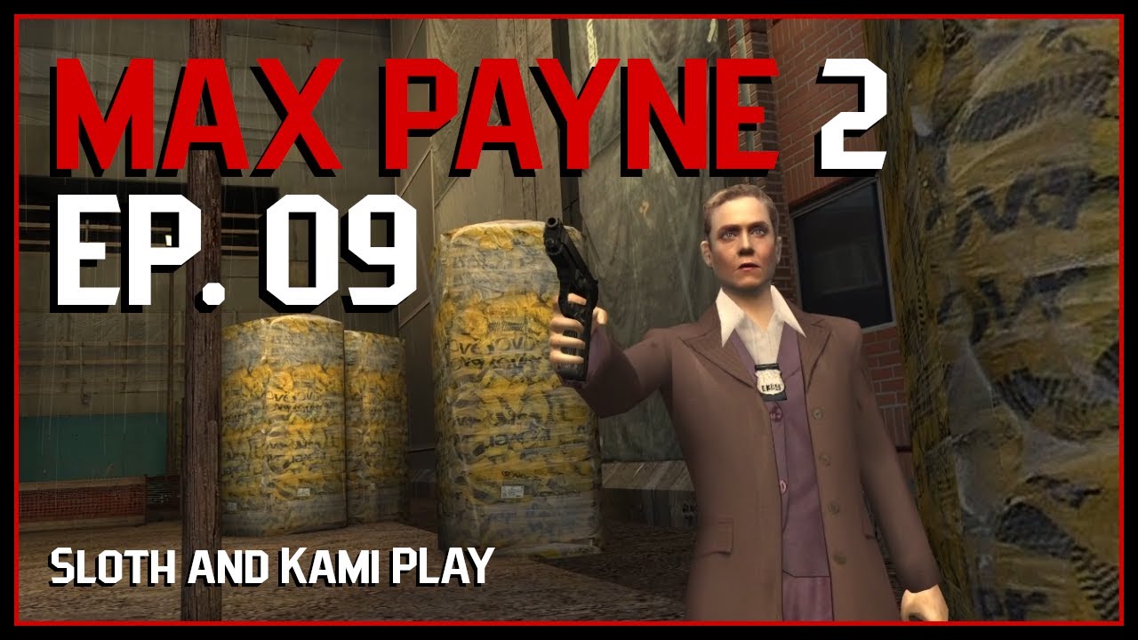 Sloth and Kami PLAY: 'Max Payne 2' - EP. 09 - Cycle Complete - YouTube