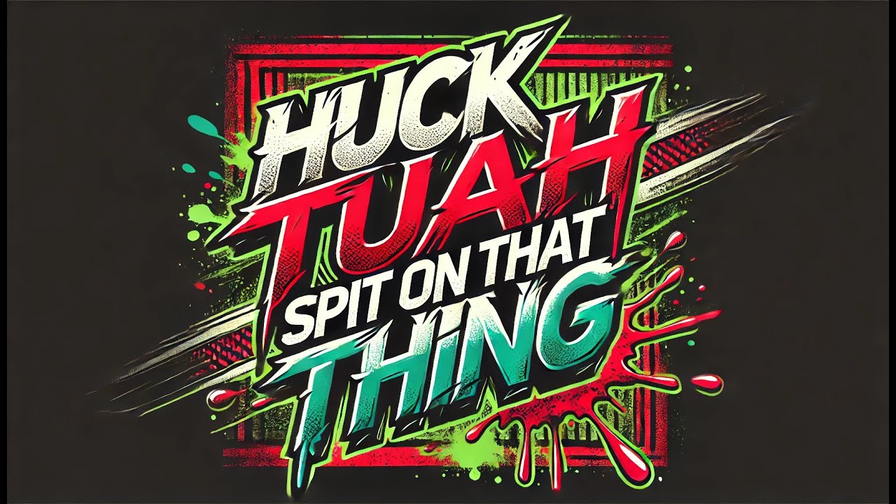 Soundtrax: Huck tuah, spit on that thing Trap Ver - YouTube