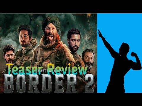 BORDER 2 TEASER Review बॉर्डर 2 टीजर रिव्यू |Andhera Bollywood - YouTube