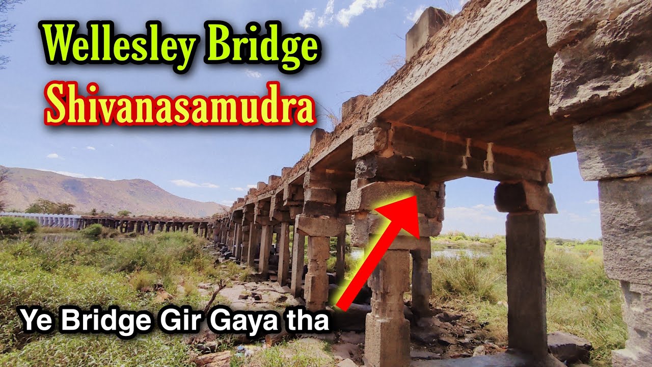 Wellesley Bridge at Shivanasamudra Full Historical Details - YouTube