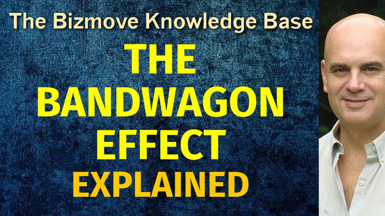 The Bandwagon Effect Explained | Management & Business Concepts - YouTube