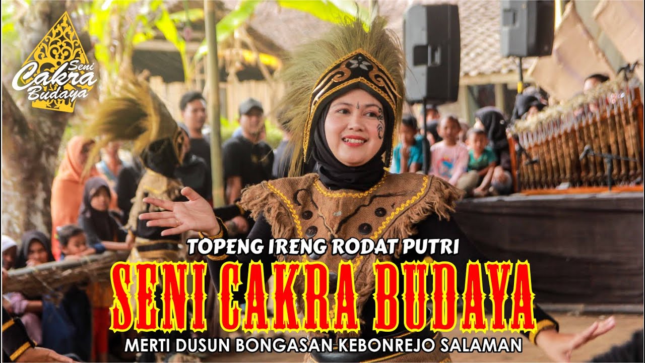 TOPENG IRENG SENI CAKRA BUDAYA RODAT PUTRI MERTI DUSUN BONGASAN ...