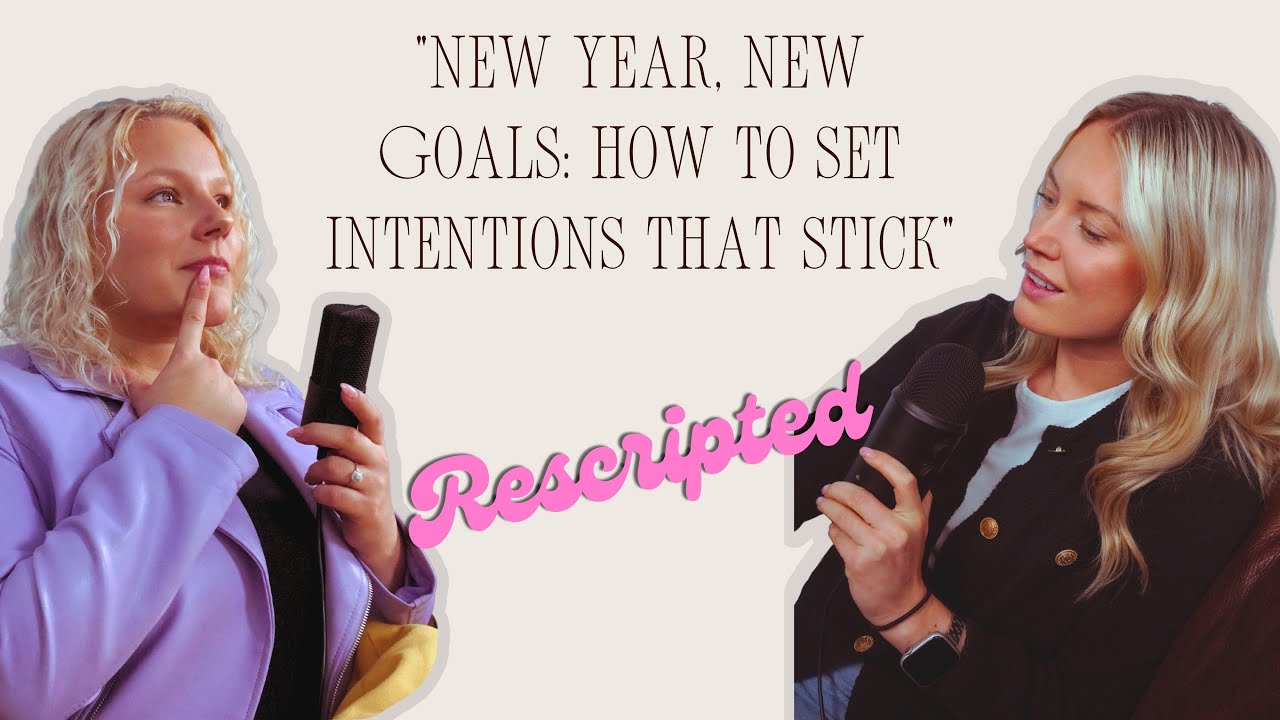 “New Year, New Goals: How to Set Intentions That Stick” (Episode 3 ...