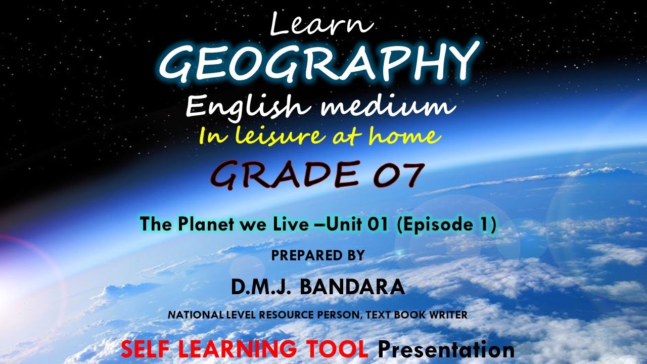 Geography 07 - Unit 01 the planet we live episode 01 - YouTube