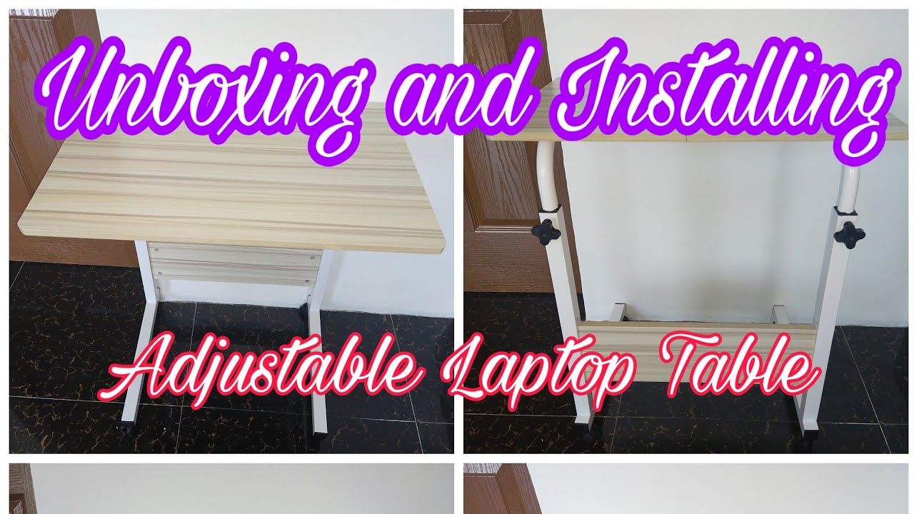 Adjustable Laptop Table: Unboxing and Installing with Review - YouTube