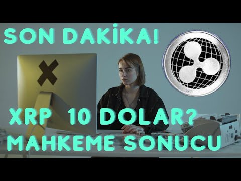 Ripple Xrp Fiyatı 10 Dollarmı? / Xrp Dava Sonuçu / Xrp Son Dakika Haberleri