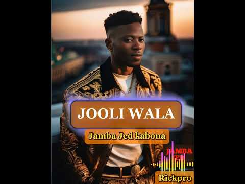 JOOLI WALA - JAMBA JED KABONA [[ Rickpro 0702100909 ]] #freestyle #viral #artist #rnb #music