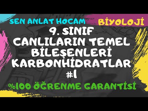 9. SINIF CANLILARIN TEMEL BİLEŞENLERİ KONU ANLATIMI 5  | KARBONHİDRATLAR 1  | TYT BİYOLOJİ | ✅