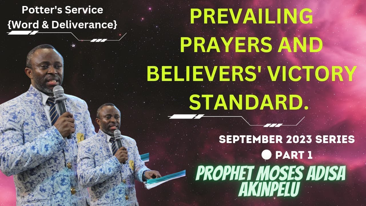 PREVAILING PRAYERS AND BELIEVERS' VICTORY STANDARD (PT.1)| THE BUILDING ...
