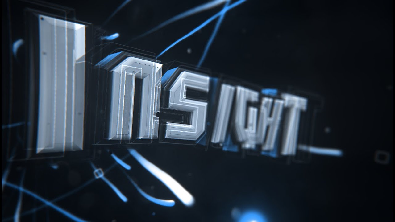 INTRO FOR ›› Insight - YouTube