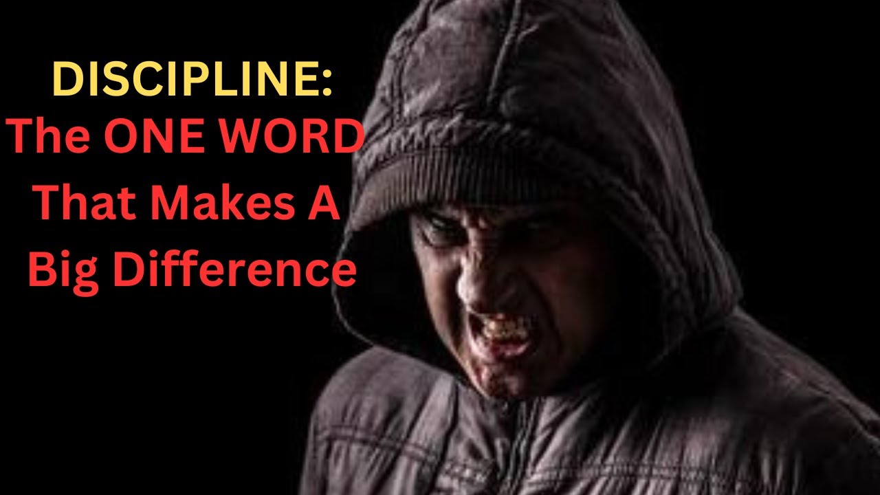 DISCIPLINE: The ONE WORD That Makes A Big Difference - (Motivational ...