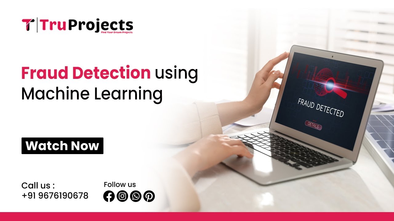 Fraud Detection using Machine Learning latest machine learning projects ...