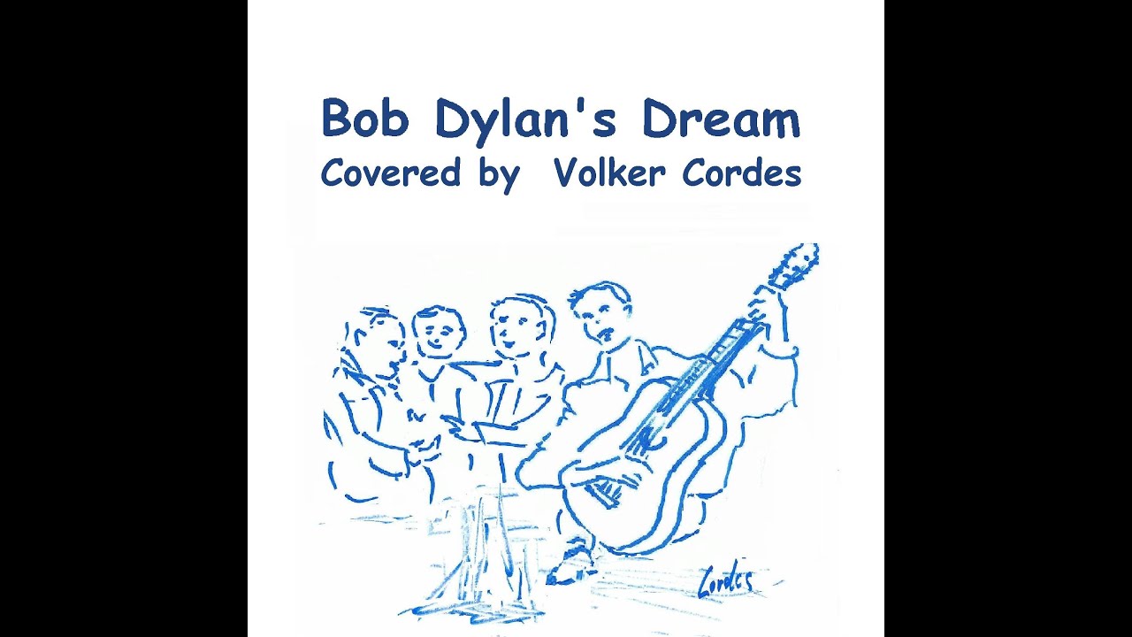 Bob Dylan's Dream #bobdylancover - YouTube