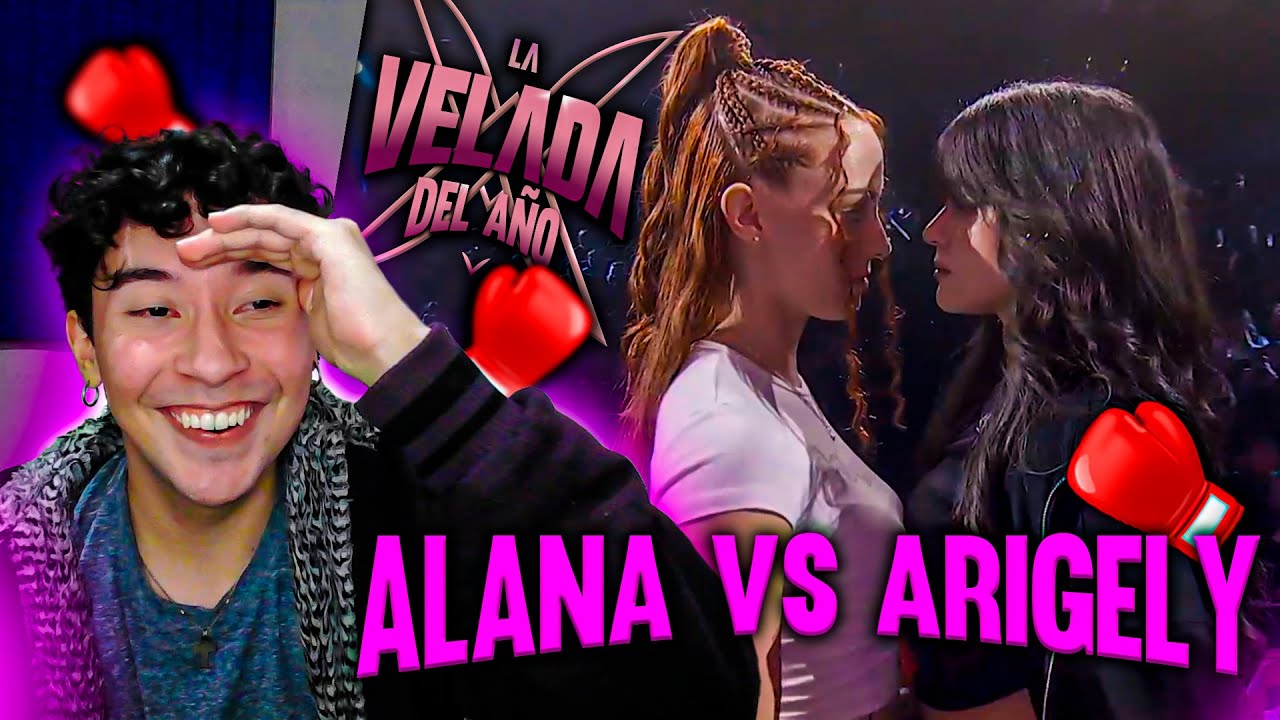 REACCIÓN A CARA A CARA ALANA VS ARIGELY | LA VELADA DEL AÑO 5 - YouTube