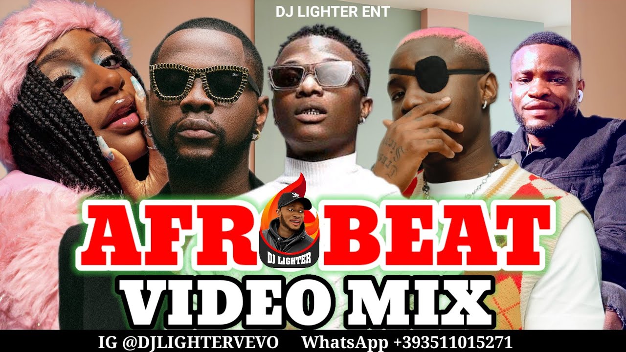 NAIJA AFROBEAT VIDEO MIX,LATEST, NAIJA VIDEO MIX 2024,DJ LIGHTER,RUGER ...