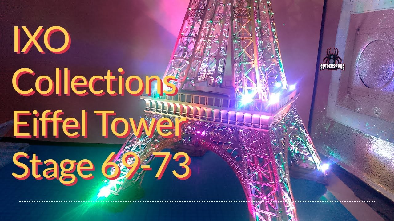 IXO Collections EIFFEL TOWER Stages 69-73 - YouTube