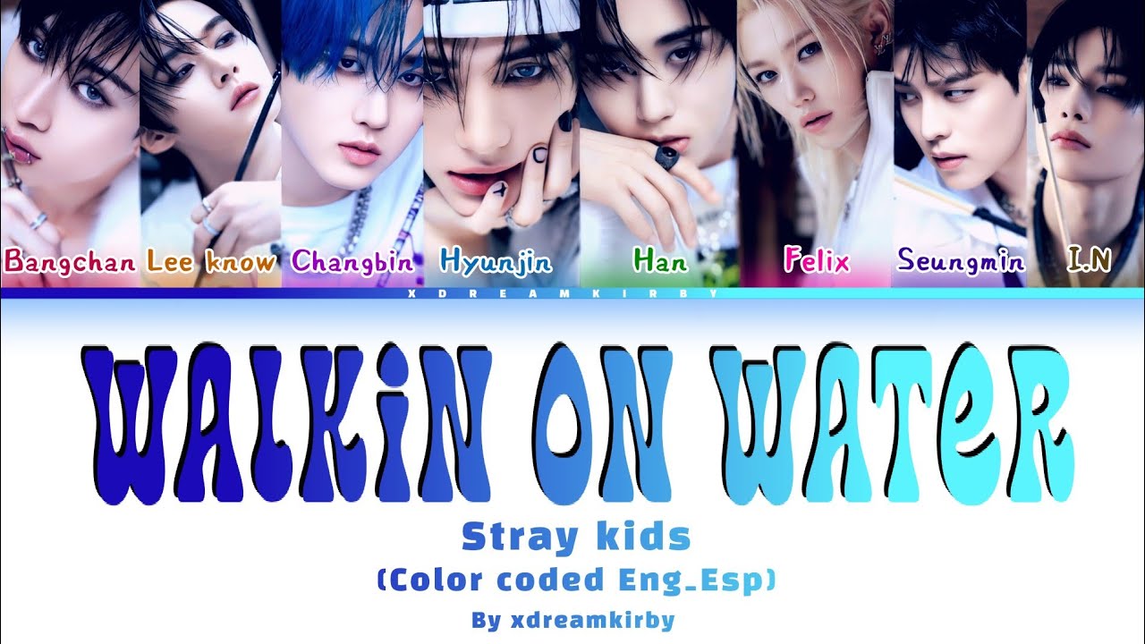 Stray Kids 'Walkin On Water' (Color Coded Eng/Esp) - YouTube