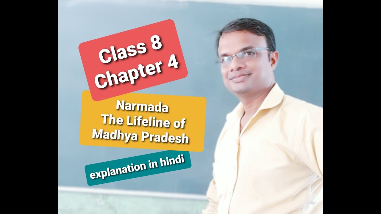 The Narmada The Lifeline Of Madhya Pradesh Class 8 Lesson 4 Explanation In Hindi YouTube the-narmada-the-lifeline-of-madhya-pradesh-class-8-lesson-4-explanation-in-hindi-youtube