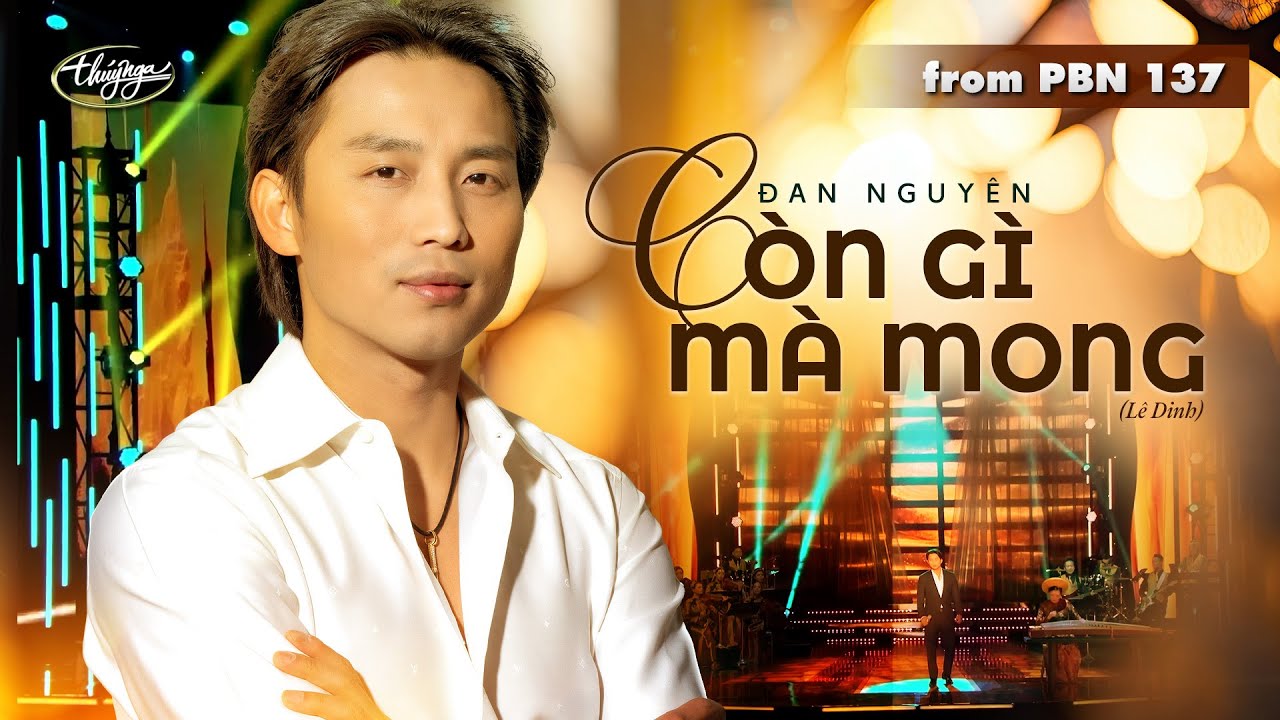 PBN137 | Đan Nguyên - Còn Gì Mà Mong - thegioinghesi.com