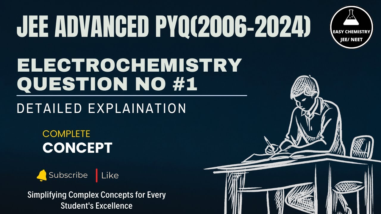 JEE Advanced Chemistry PYQ | Electrochemistry | Question #1| Detailed ...