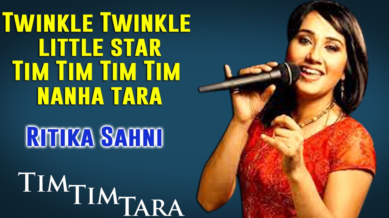 Twinkle Twinkle little star-Tim Tim Tim Tim nanha tara | Ritika Sahni ...