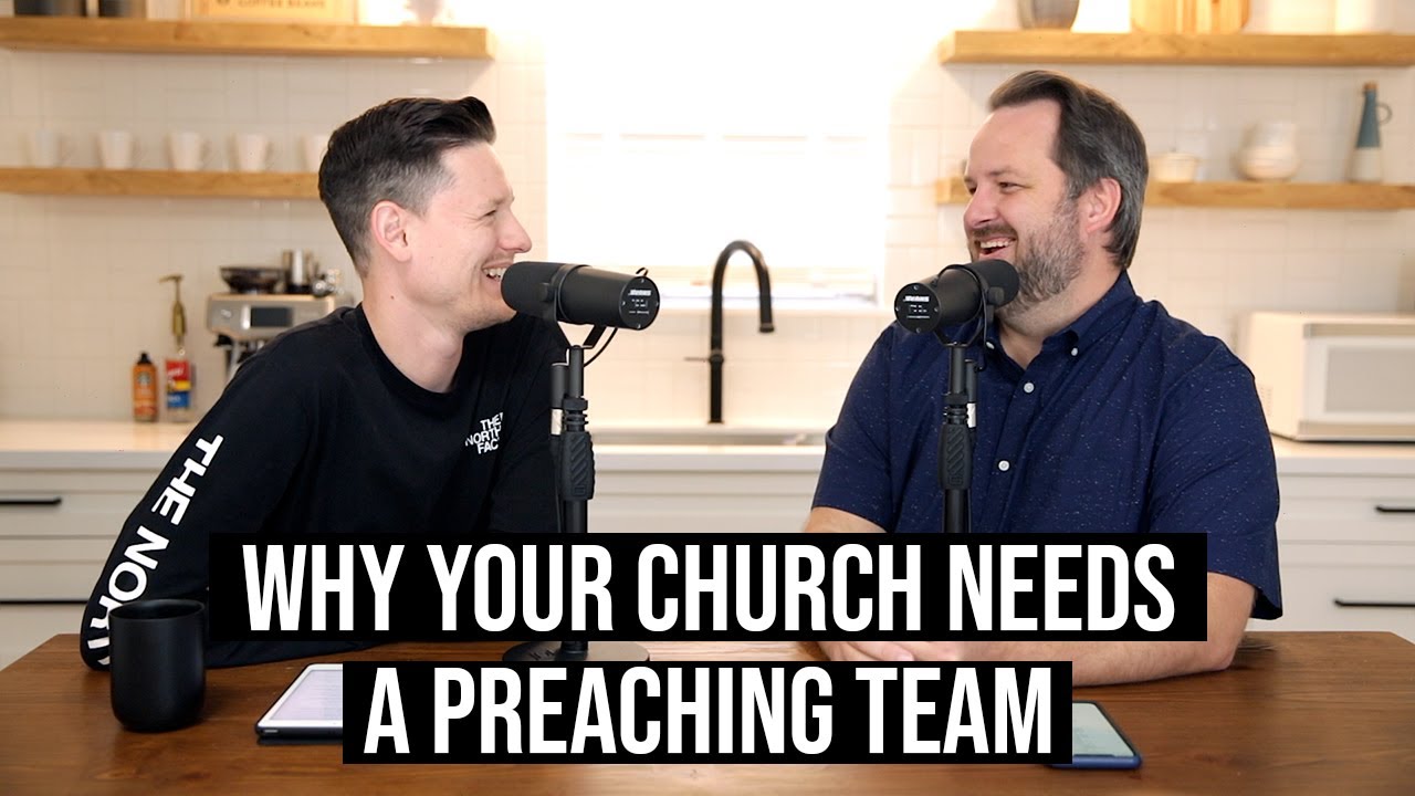 Why a Preaching Team Makes You Better (& How to Build One) | Hello ...