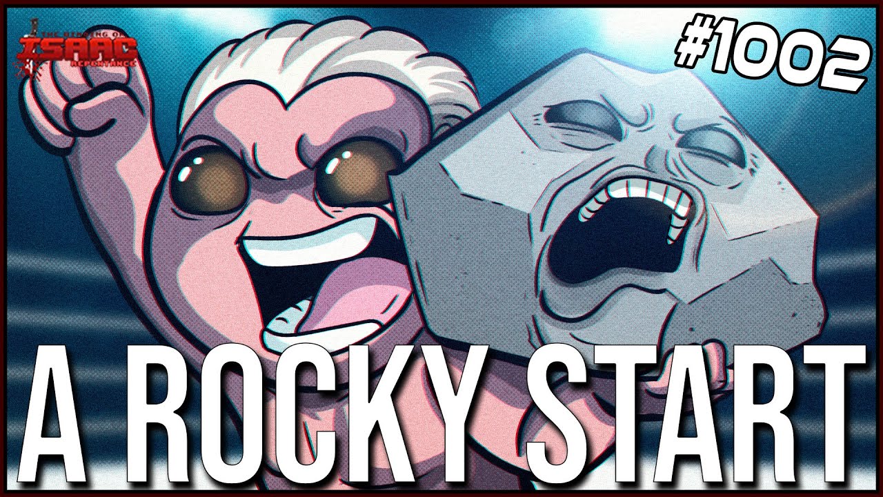 A ROCKY START - The Binding Of Isaac: Repentance #1002 - YouTube