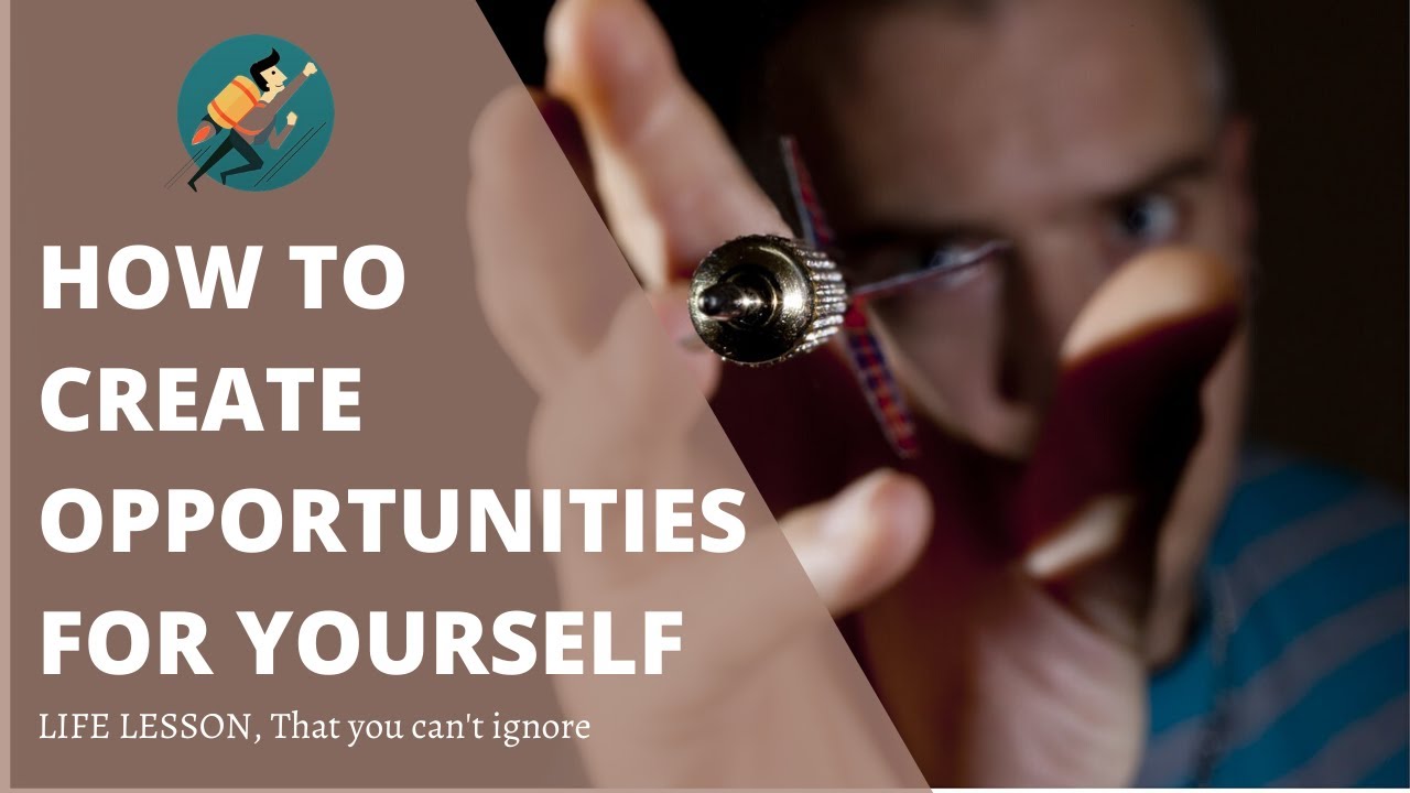 How to Create Opportunities for Yourself | Stories in English | Success ...
