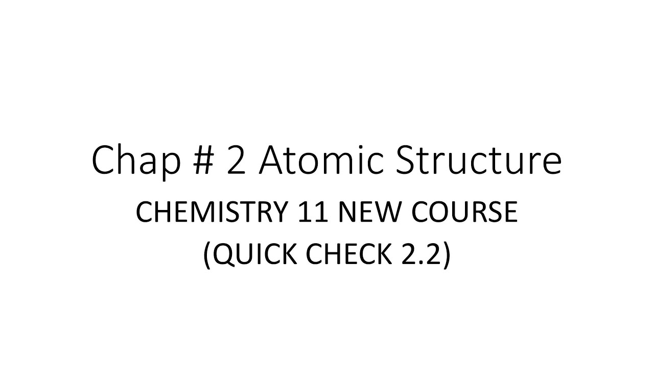 Quick Check 2 2 Chemistry 11 New course chap 2 - YouTube