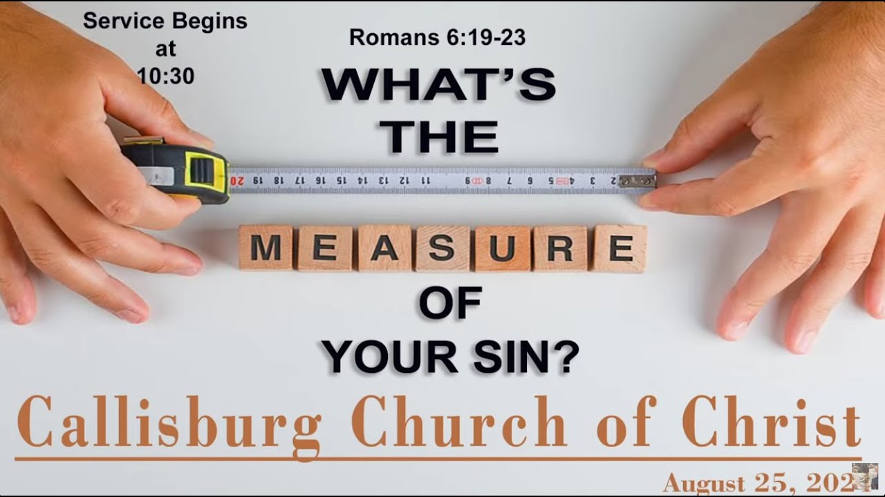 "What's The Measure Of Your Sin" August 25, 2024 - YouTube
