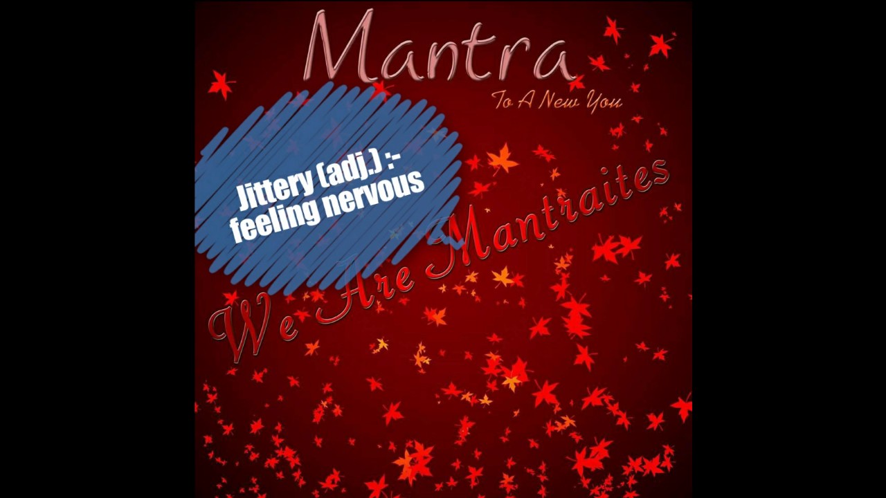 Let's learn the meaning of "Jittery" - YouTube