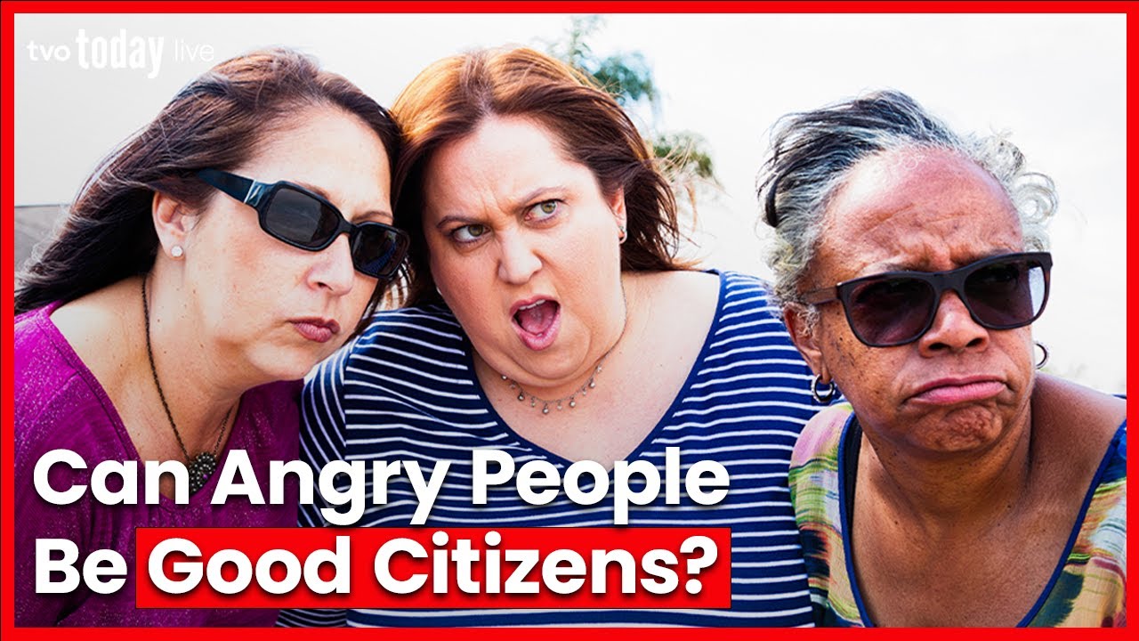 Can Angry People Be Good Citizens? | TVO Today Live - YouTube
